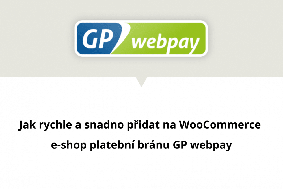 Jak přidat platební bránu GP webpay do WooCommerce e-shopu - Toret.cz